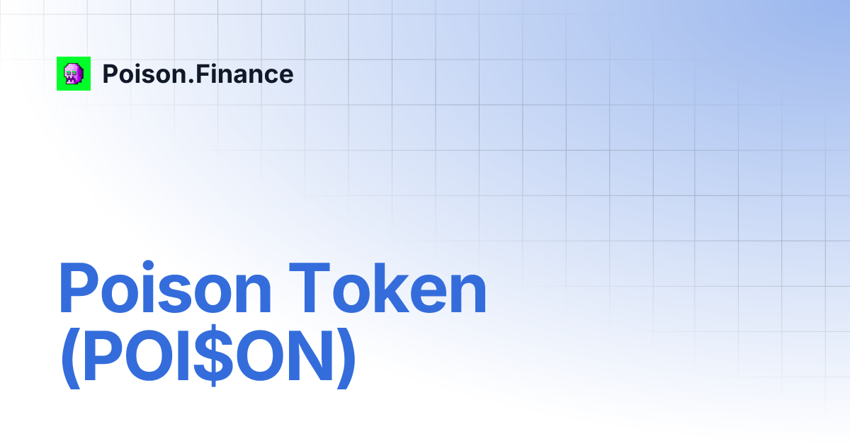 Poison Token (POI$ON) | Poison.Finance
